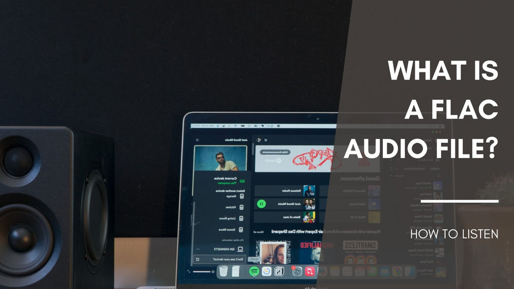 What is FLAC Audio and How To Listen | Vigilant Audio